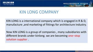 KIN LONG Integrated Solutions Company - .pptx