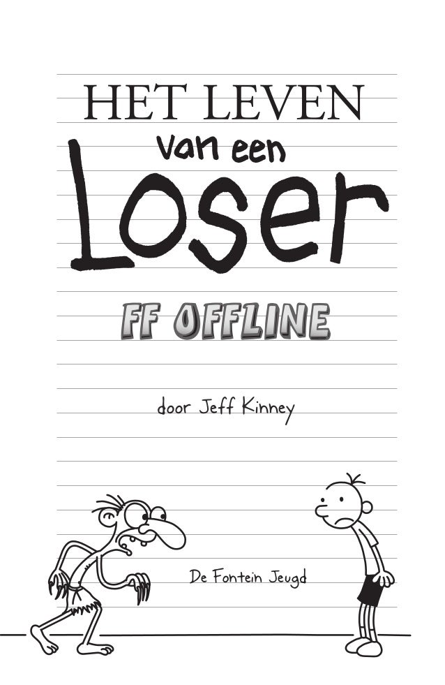 Het leven van een Loser - ff offline Het leven van een Loser - ff offline
