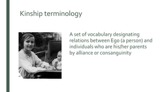 Kinship and family - introduction to Anthropology | PPT