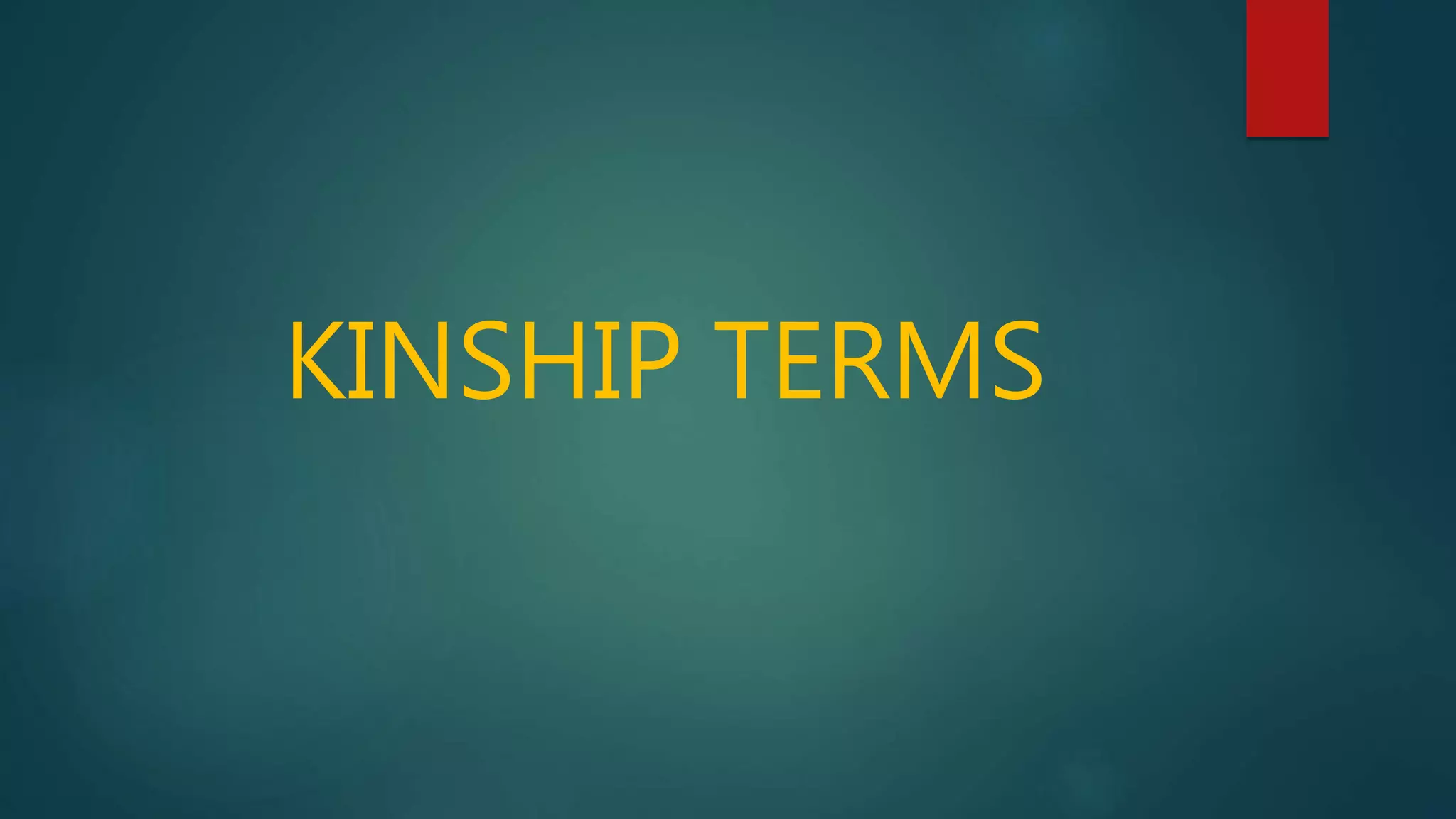 Kinship terms | PPT