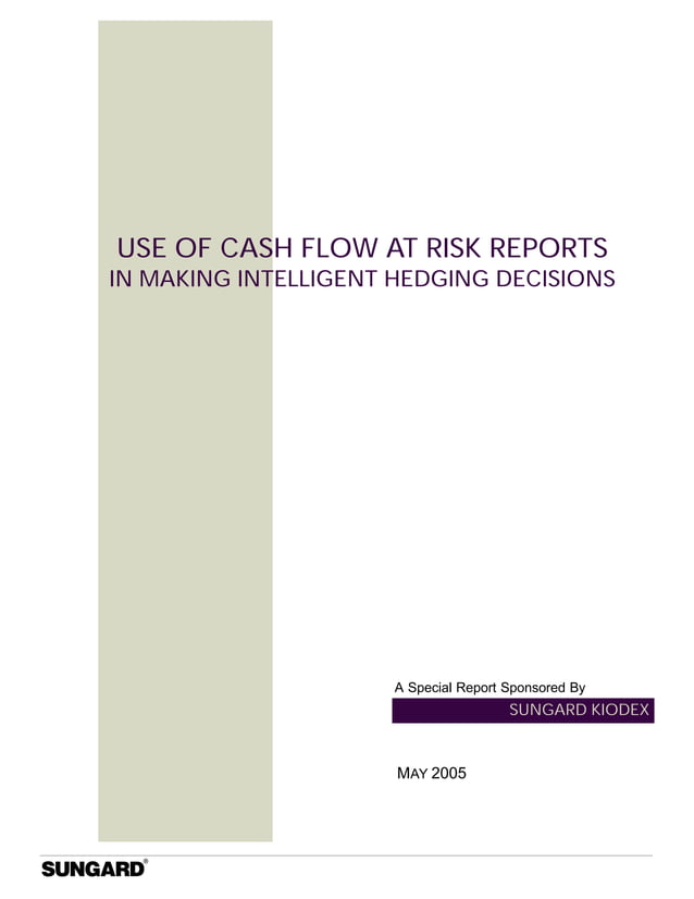 Kiodex whitepaper useof_cashflowatriskreports[1] | PDF
