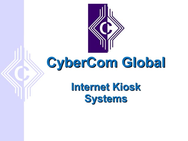 Cybercom Kiosk System | PPT