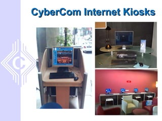 Cybercom Kiosk System | PPT