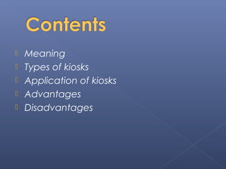 Kiosks | PPT