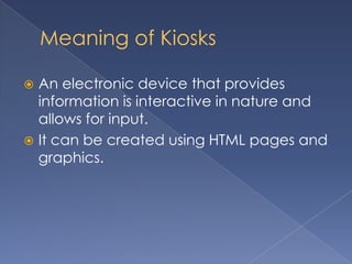 Kiosk | PPTX | Internet | Computing