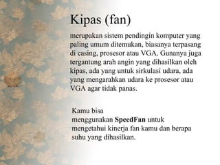 PERAKITAN KOMPUTER - kipas pendingin | PPT