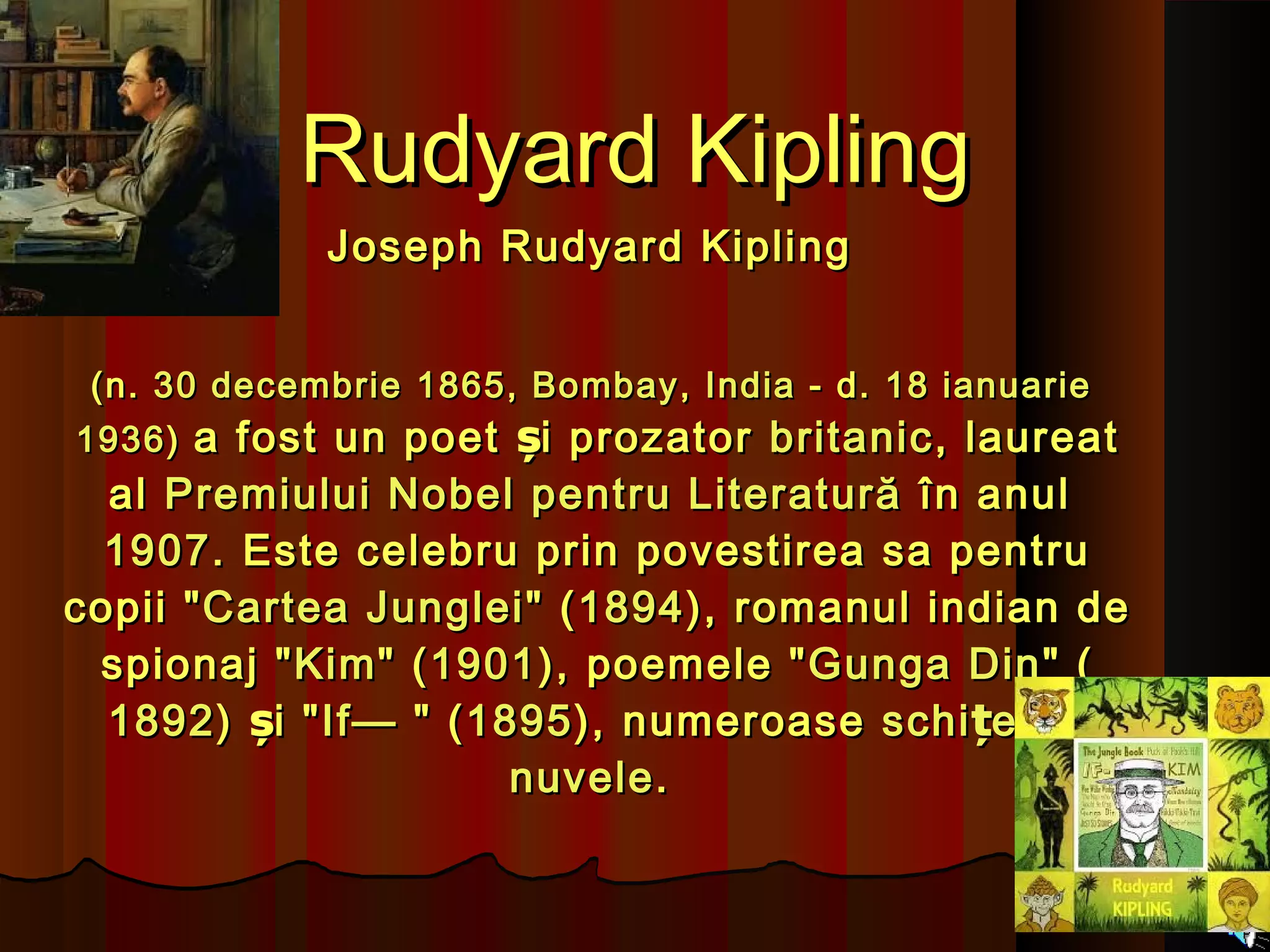 Rudyard Kipling VIAŢA ŞI OPERA | PPT