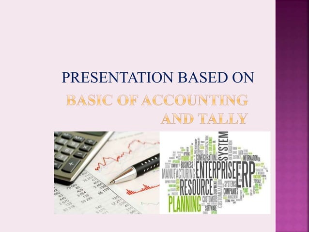 Basic of Accounting and Tally | PPT