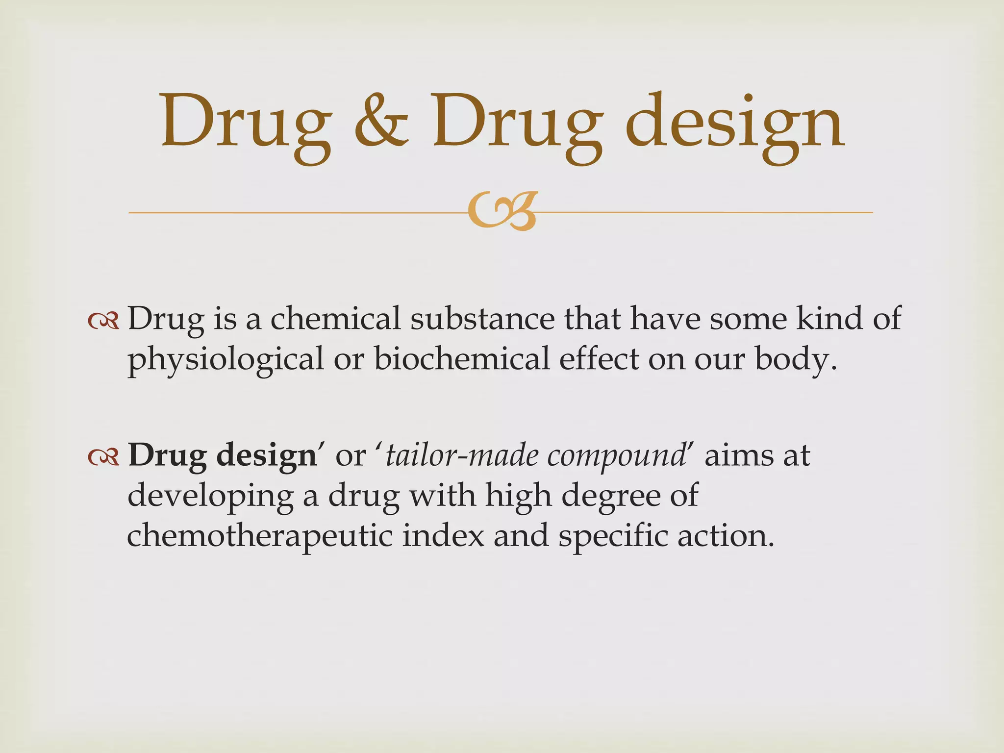 Drug design and development | PPT