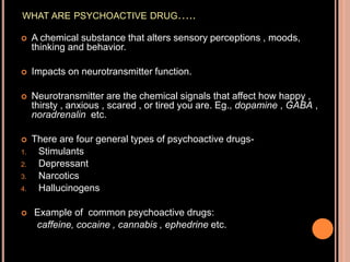 Psychoactive Drug | PPTX