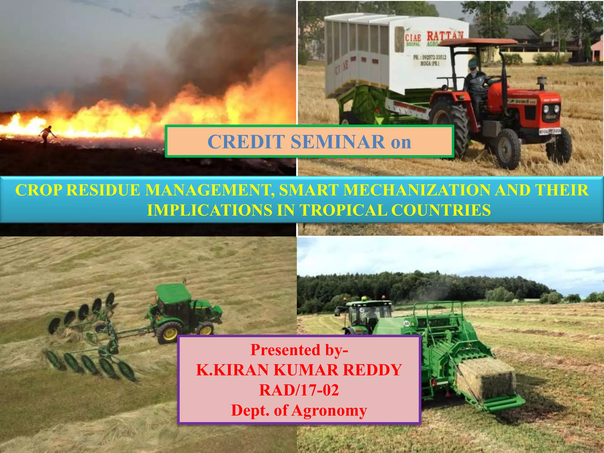 Crop Residue Management, Smart Mechanization and Its Implications in Tropical Countries | PPTX ...