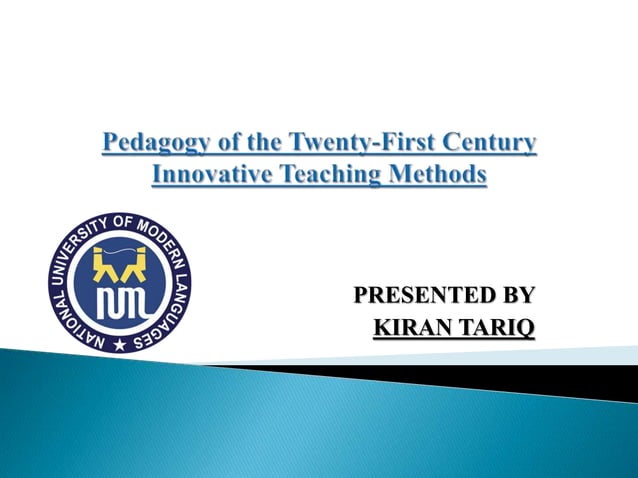 Pedagogy of the Twenty-First Century Innovative Teaching Methods.pptx