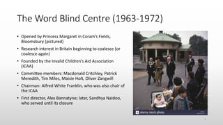 The Word Blind Centre and the campaign for recognition of dyslexia | PPT