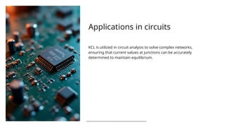 Kirchhoff's Laws.pptx and both kvl and kcl inthis presentation | PPTX