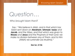 Knowing Islam Session | PPT