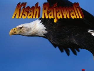 Kisah Rajawali | PPT