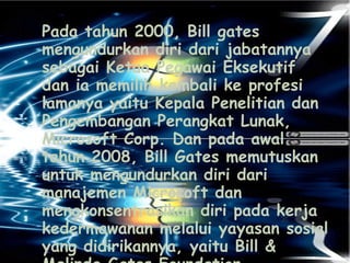 Kisah bill gates pendiri microsoft2 | PPT
