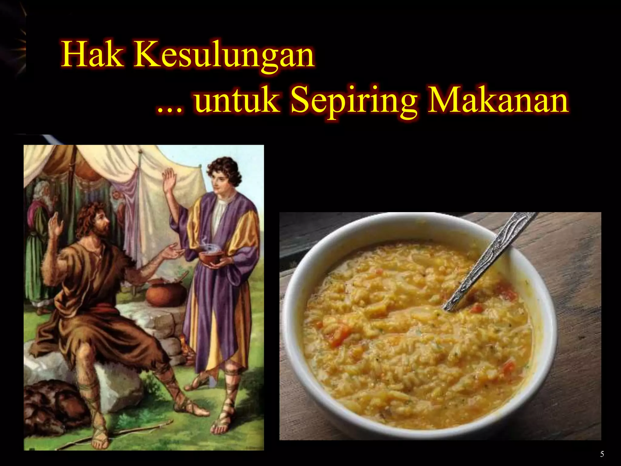 Kisah Esau dan Yakub - Hidup Berfokuskan Kekekalan | PPTX