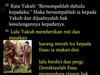 Kisah Esau dan Yakub - Hidup Berfokuskan Kekekalan | PPTX