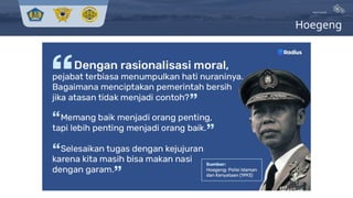 Kisah Inspiratif Jenderal Hoegeng - Anti Korupsi | PPTX