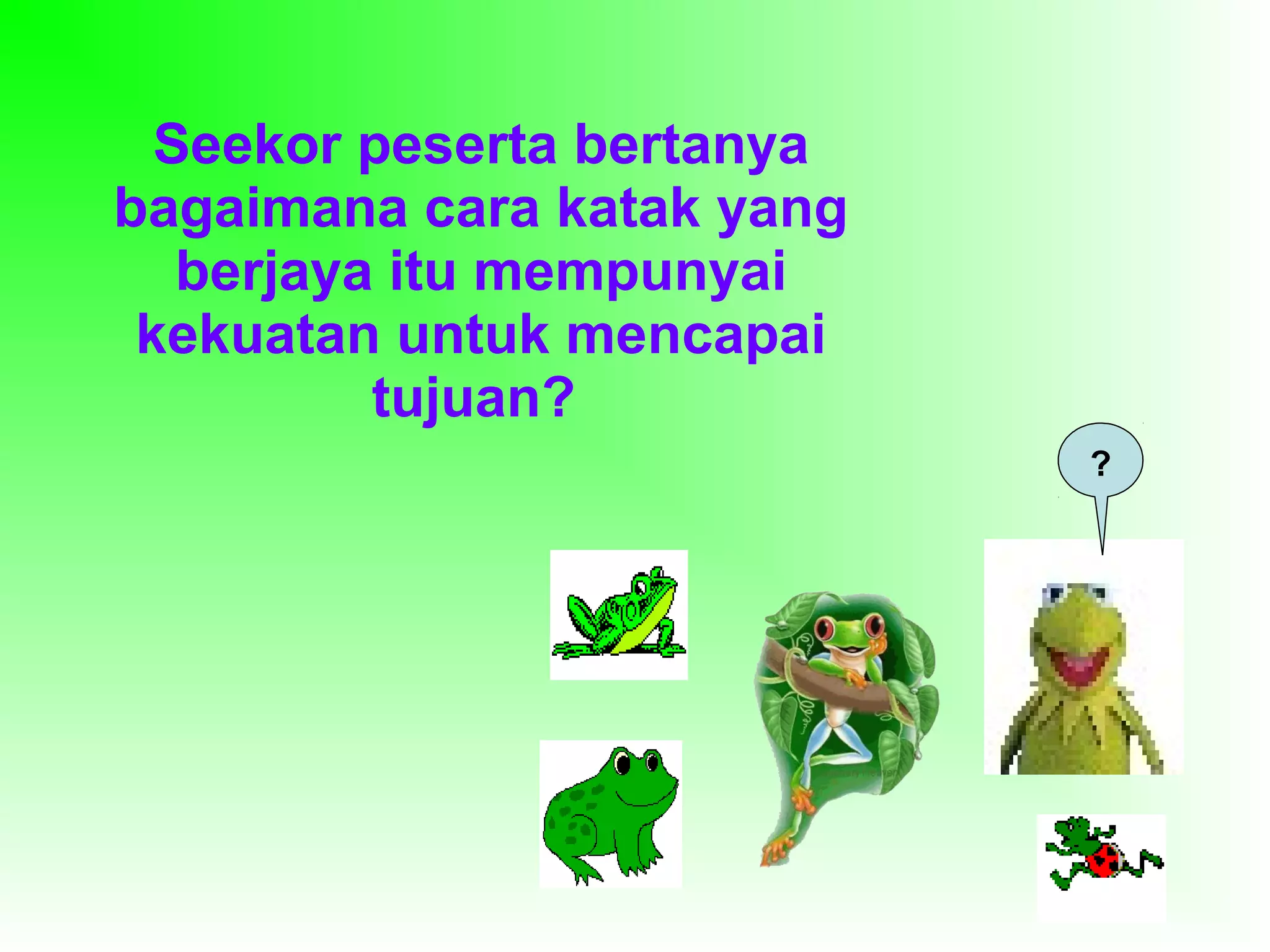 Kisah katak (Konsep kendiri) | PPT