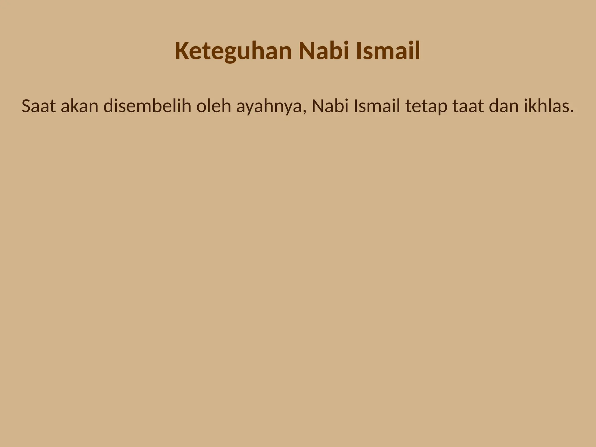 Kisah_Nabi_Ibrahim_dan_Ismail. simpleptx | PPTX