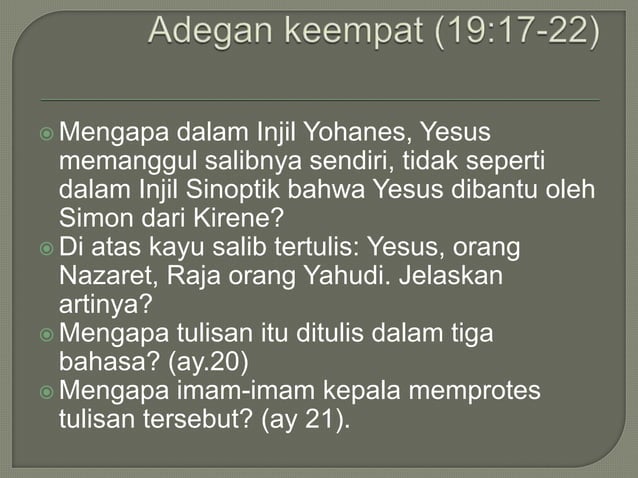 Kisah sengsara dalam Injil Yohanes | PPTX