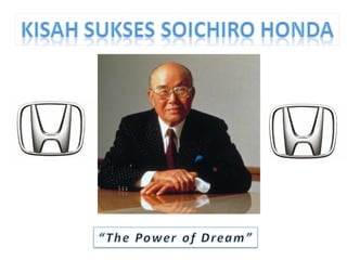 Kisah Sukses Soichiro Honda | PPT