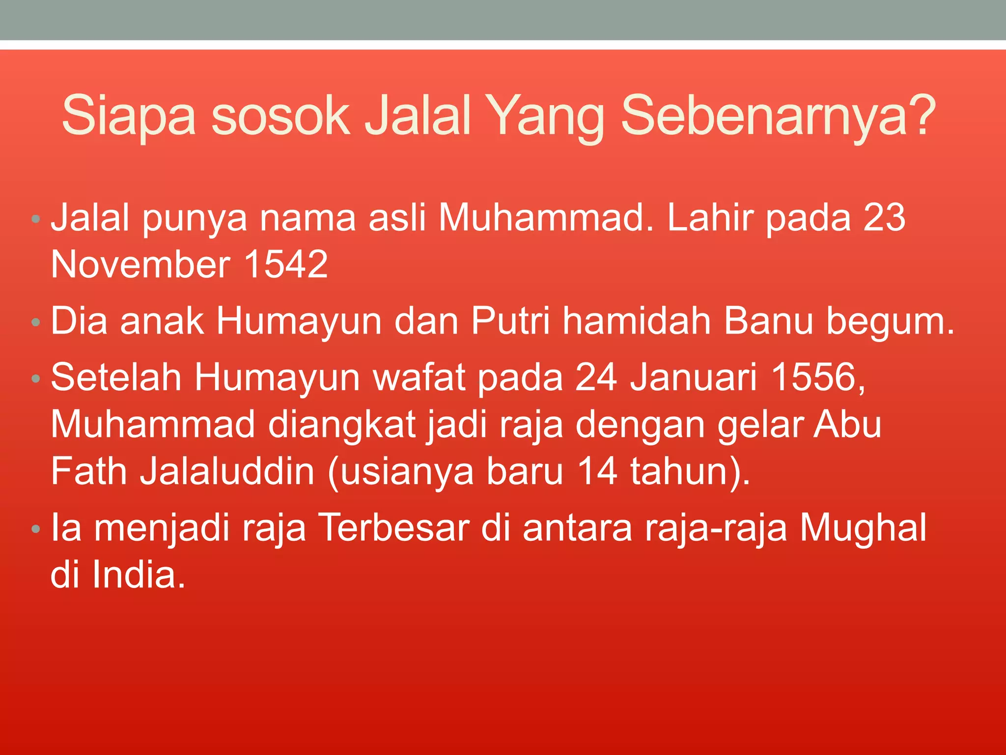 Sejarah sultan Jalaluddin Akbar | PPT