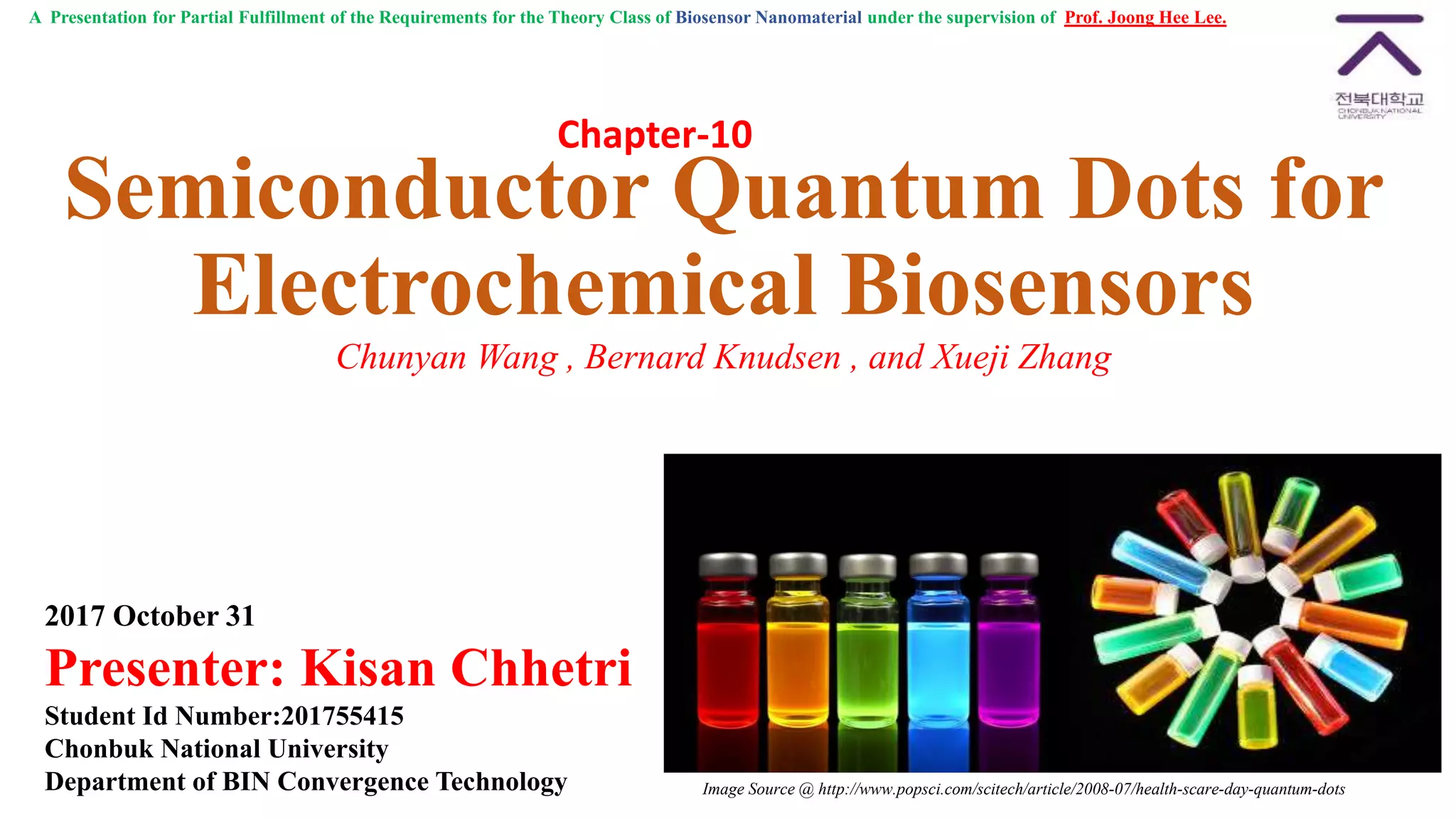 SEMICONDUCTOR QUANTUM DOTS FOR ELECTROCHEMICAL BIOSENSOR | PPTX