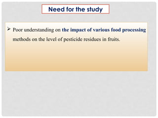 FATE OF INSECTICIDES IN GRAPES AND PROCESSED PRODUCTS .pptx