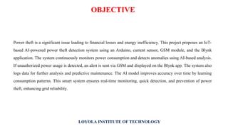 SMART AI-ENABLED IOT SYSTEM FOR ADVANCED ELECTRICITY THEFT DETECTION ...