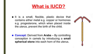 Intrauterine Contraceptive Device - IUCD | PPTX