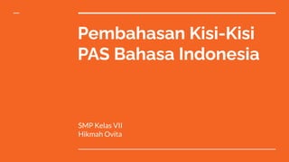 Kisi-Kisi PAS Bahasa Indonesia Kelas 7.pdf