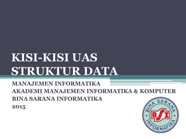 Kisi kisi uas struktur data | PPTX