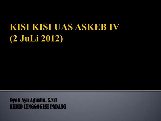 Kisi kisi uas askeb iv | PPTX