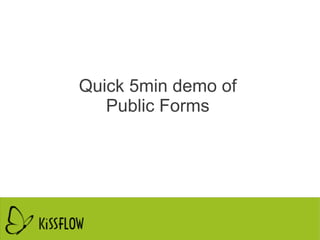 Kissflow public forms | PPT