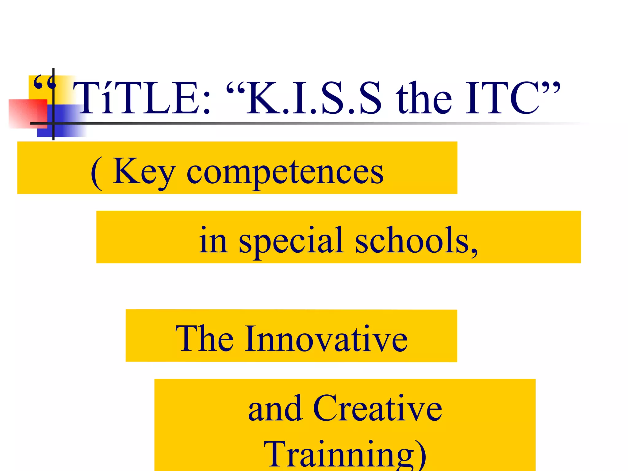 Kiss The Itc.Ppt Presentacion Estonia | PPT