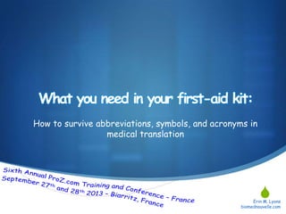 What you need in your first-aid kit: How to survive abbreviations ...