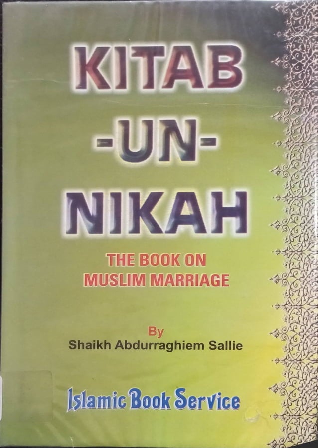 Kitab un-nikah the book on muslim marriage by shaikh abdurraghiem sallie | PDF | Marriage and ...