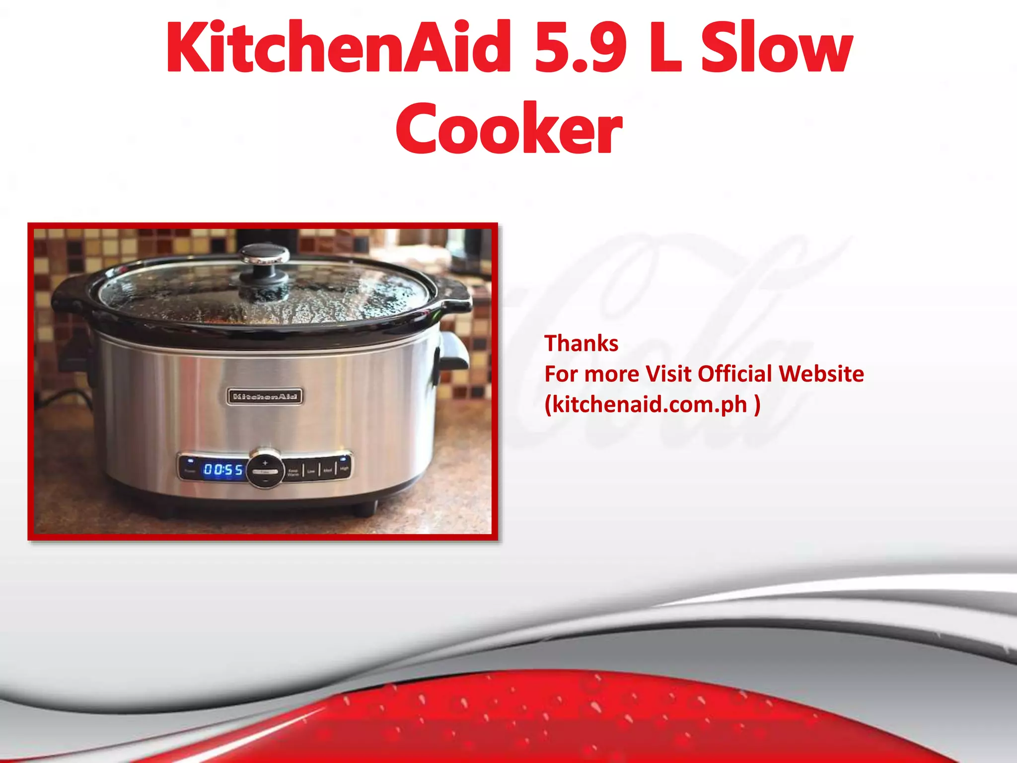 KitchenAid 5.9 L Slow Cooker | PPTX | Home Appliances | Home & Garden