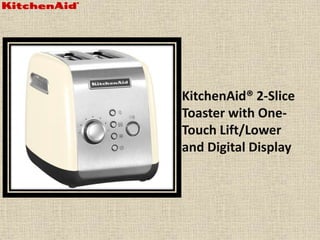 Kitchen aid® 2 slice toaster | PPT
