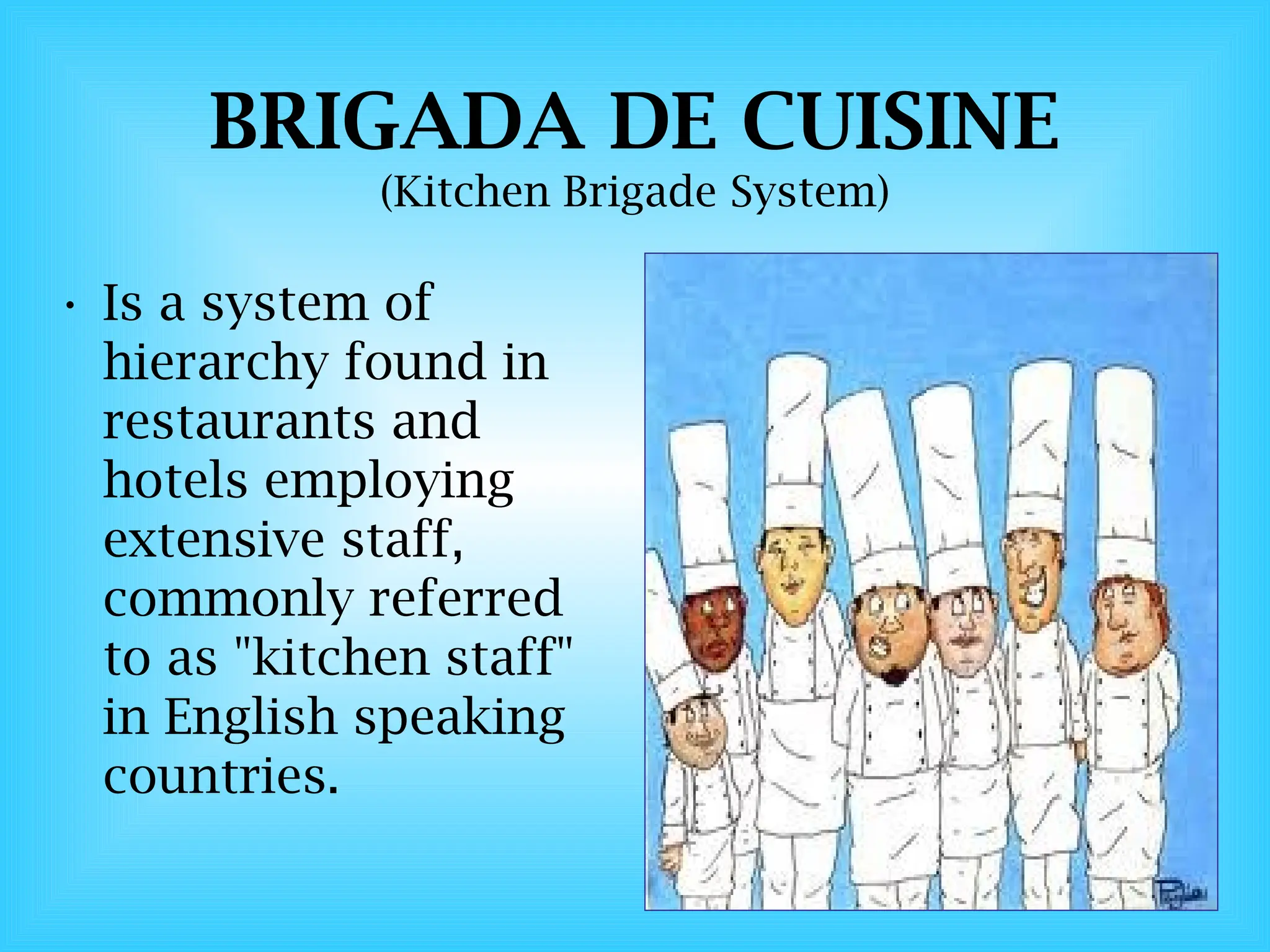 KITCHEN BRIGADE SYSTEM AND ITS BRANCHES.ppt