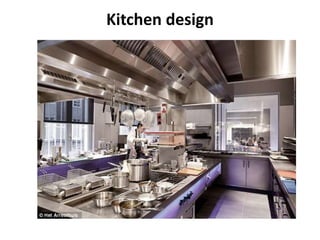 Kitchen design.pptx by chef mohan.the easy way | PPTX