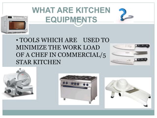 Kitchen equipments | PPTX