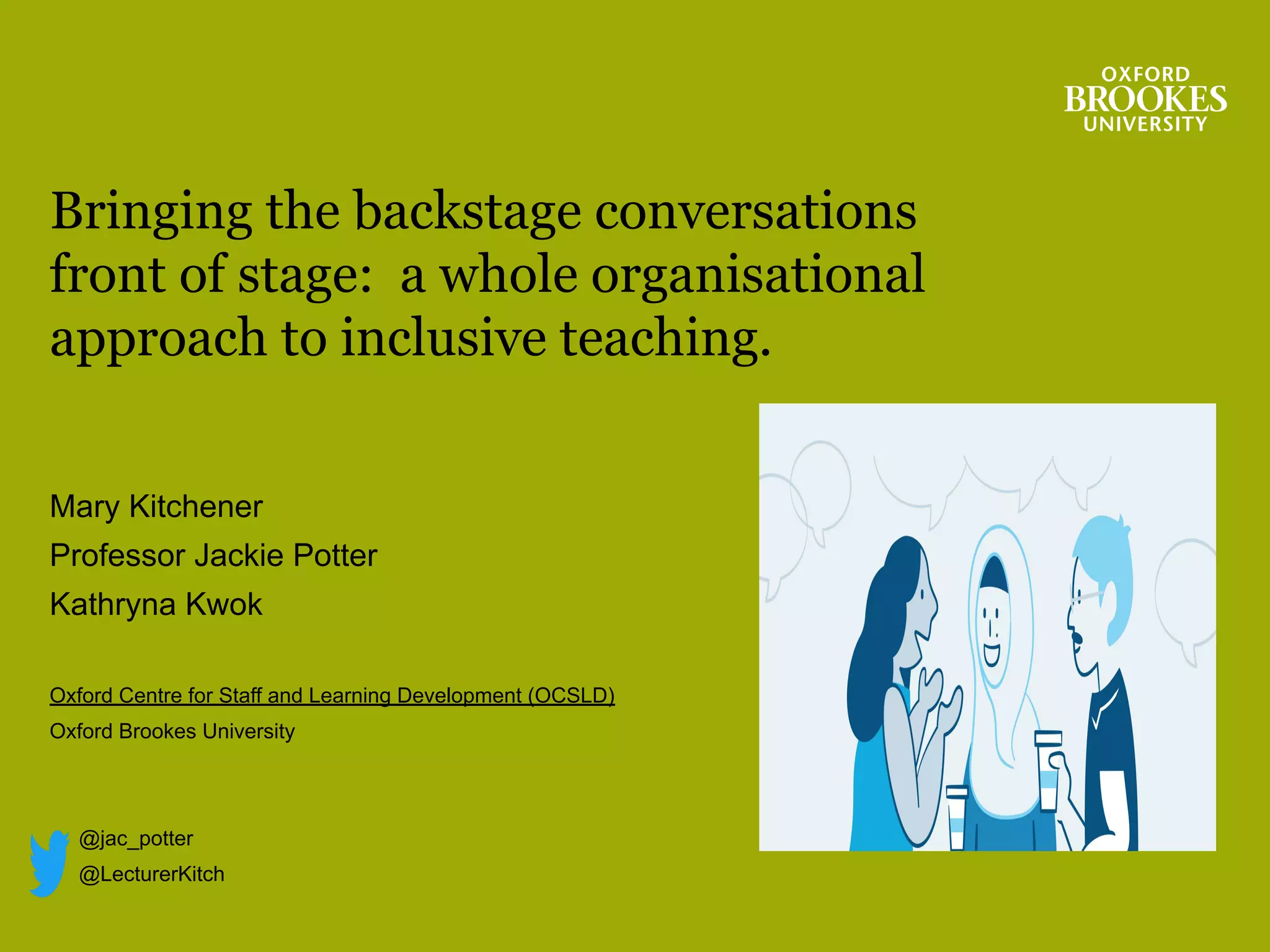 Bringing the backstage conversations front of stage: a whole ...