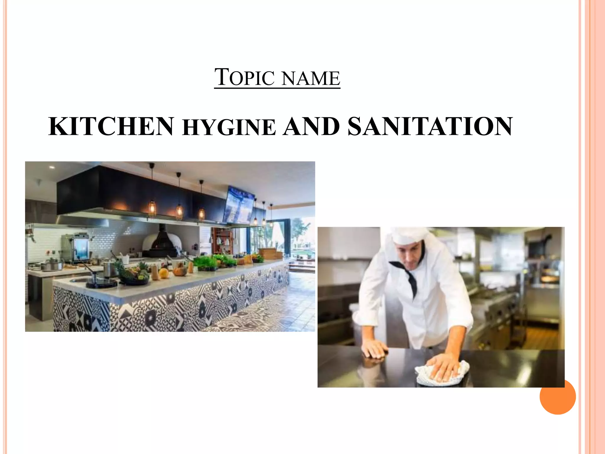Kitchen hygiene and sanitation | PPTX