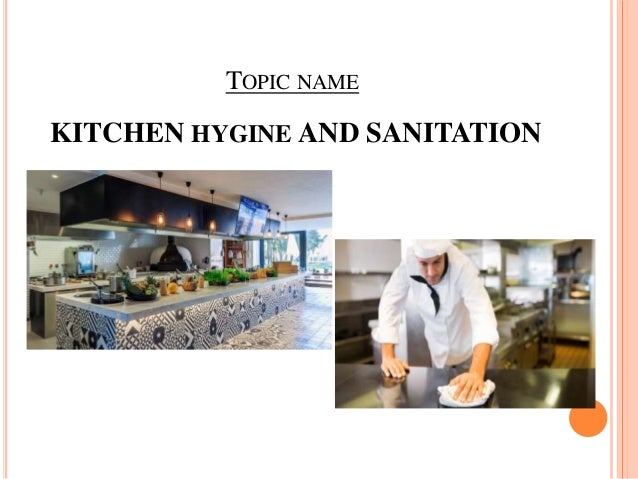 Kitchen hygiene and sanitation
