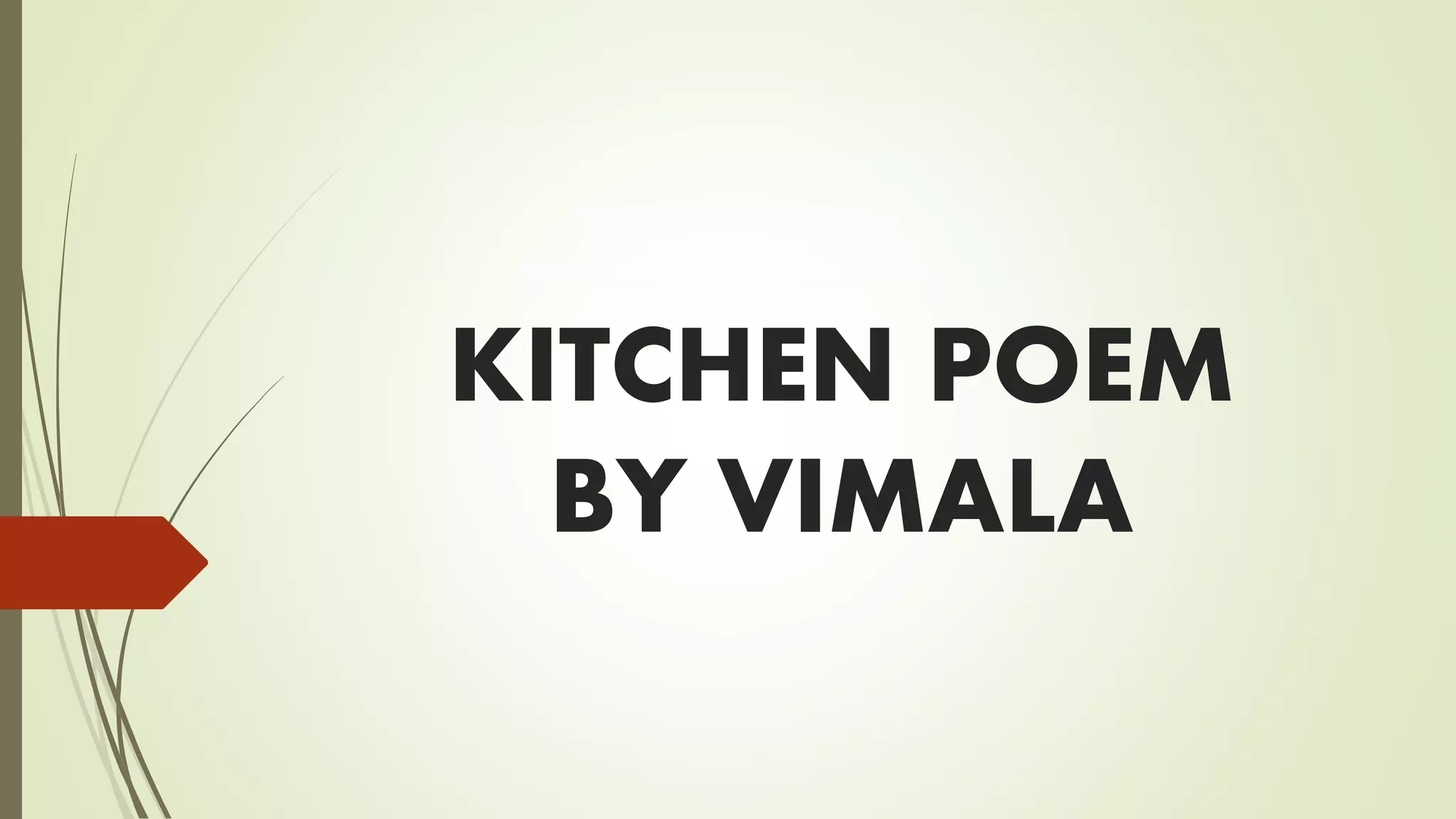 English Kitchen Poem by Vimala with Analysis. | PPTX