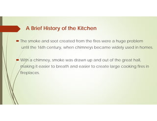 KITCHENS-A Brief History of the Kitchen The origins of the kitchen | PDF